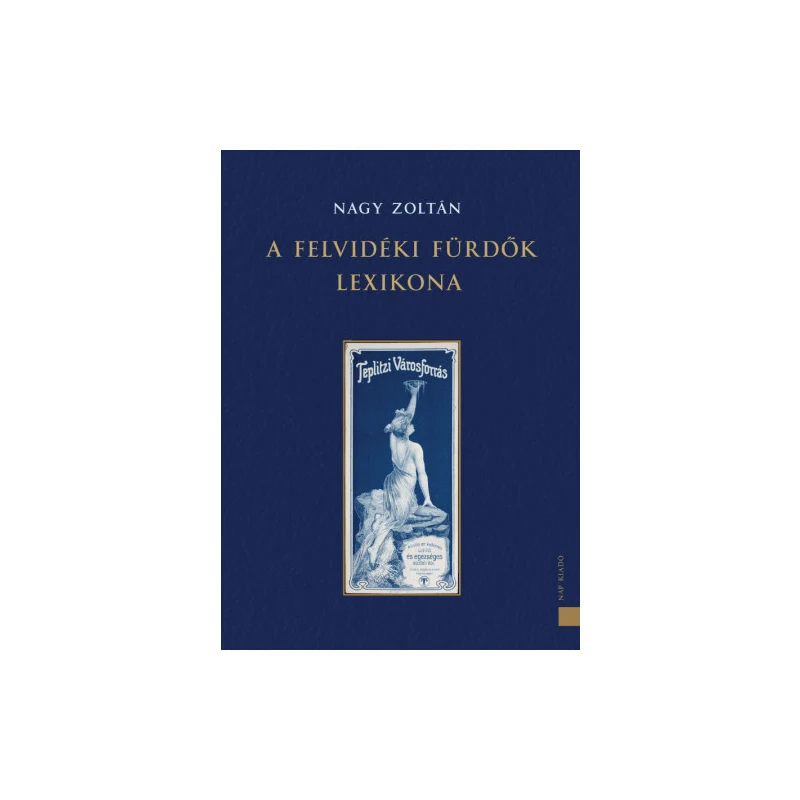 A felvidéki fürdők lexikona - GLAMI.hu