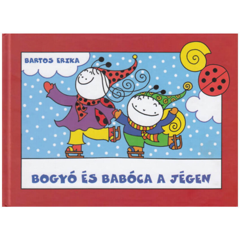 Bogyó és Babóca a jégen - Bartos Erika - GLAMI.hu